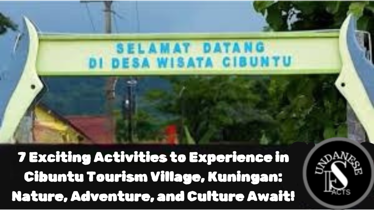 “7 Exciting Activities to Experience in Cibuntu Tourism Village ...